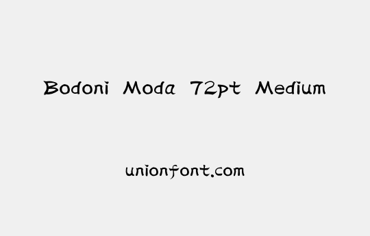 Bodoni Moda 72pt Medium | 优字网