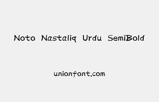 Noto Nastaliq Urdu SemiBold | 优字网
