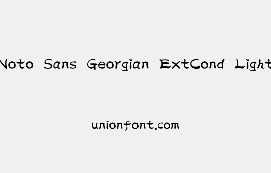 Noto Sans Georgian ExtCond Light | 优字网