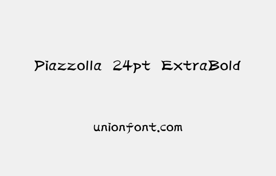 Piazzolla 24pt ExtraBold | 优字网