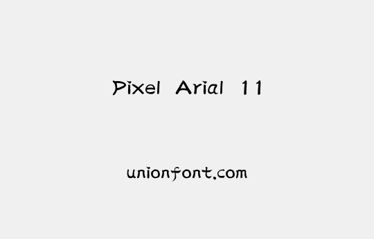Pixel Arial 11 | 优字网